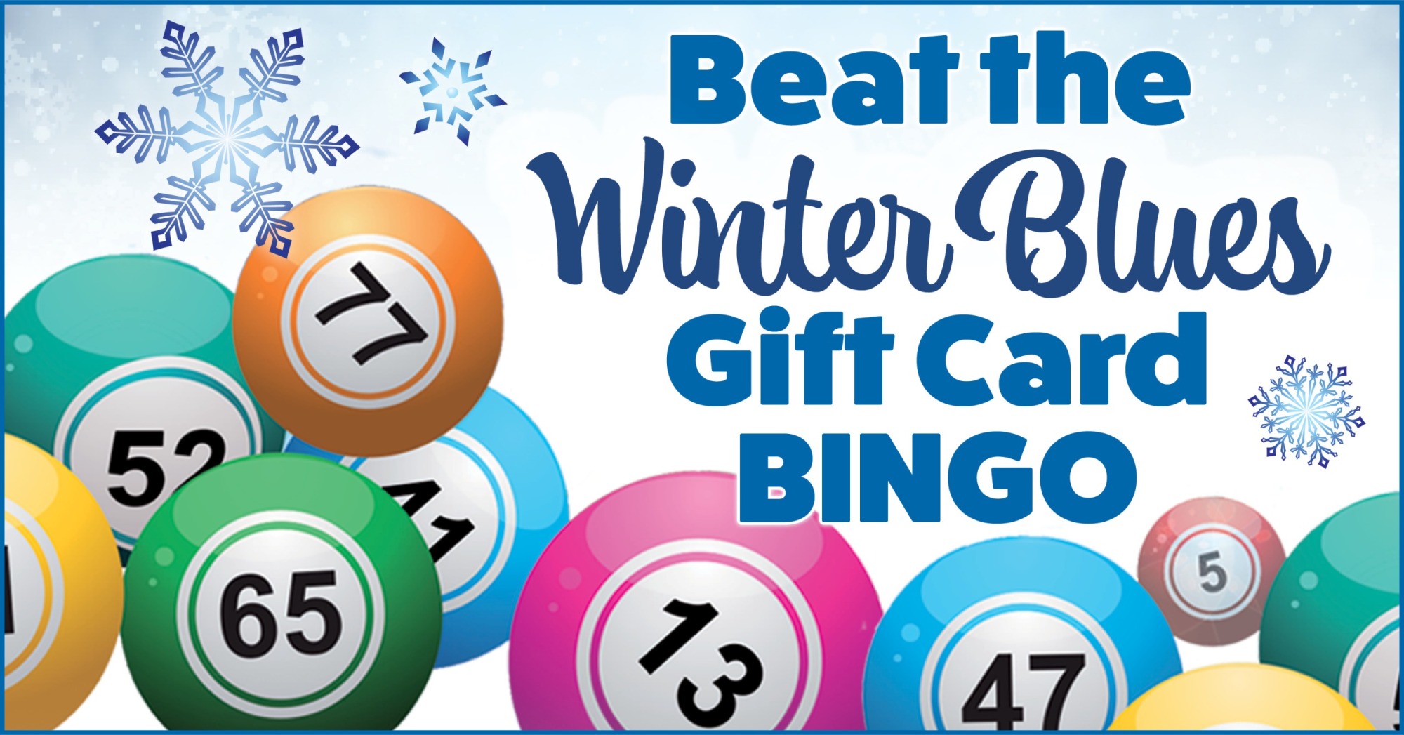 “Beat the Winter Blues” Gift Card Bingo